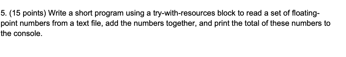 Solved 5. (15 points) Write a short program using a | Chegg.com