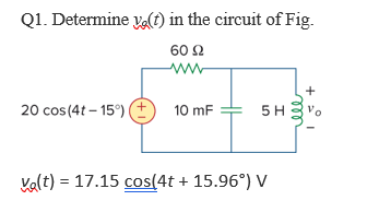 Solved Q1. Determine vg(t) in the circuit of Fig. | Chegg.com
