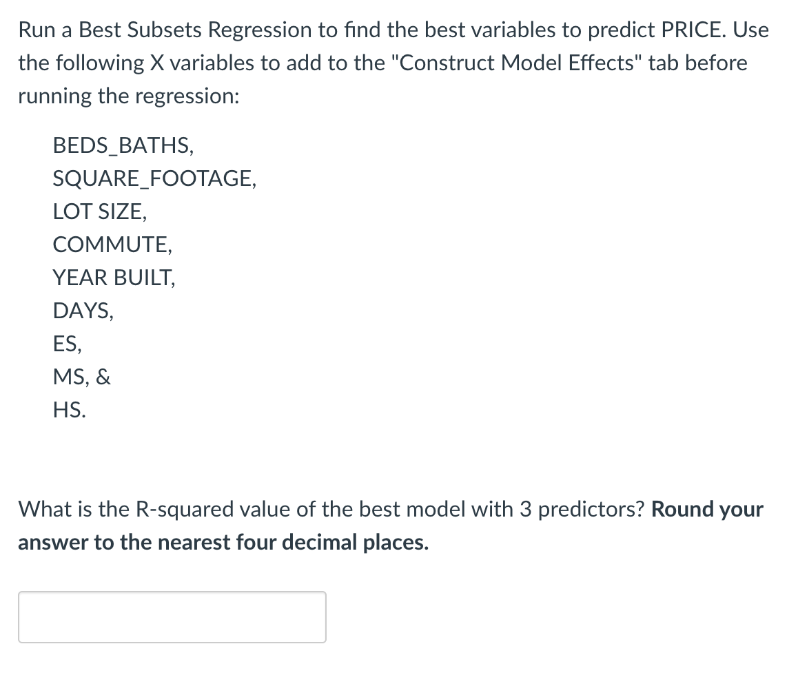 Run a Best Subsets Regression to find the best | Chegg.com