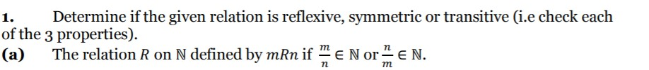 Solved 1.Determine if the given relation is reflexive, | Chegg.com