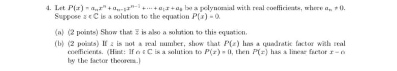 Solved Let P(x)=anxn+an-1xn-1+cdots+a1x+a0 ﻿be a polynomial | Chegg.com