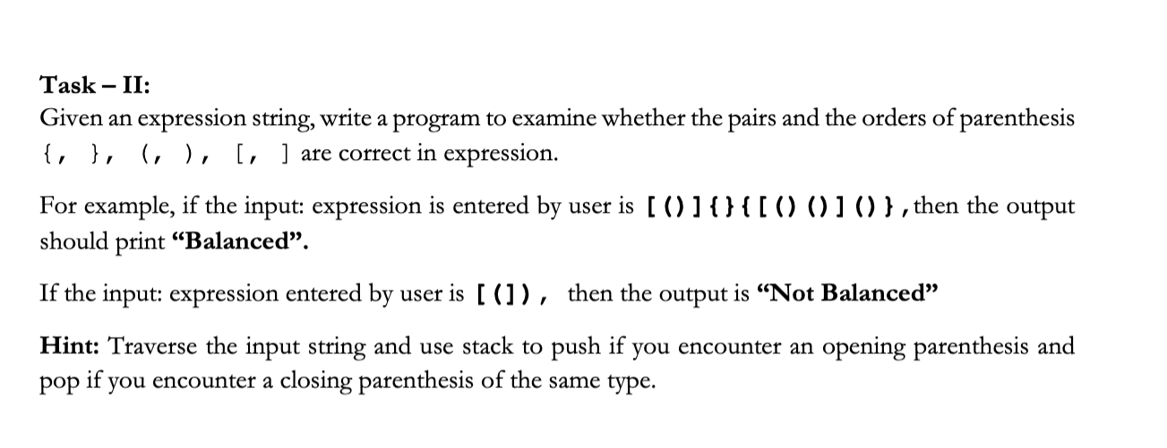 Solved Task - II: Given an expression string, write a | Chegg.com