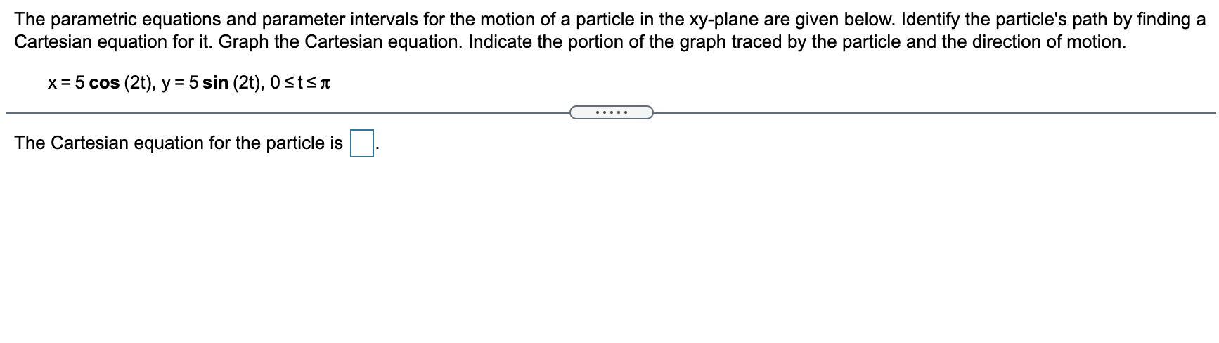 Solved The parametric equations and parameter intervals for | Chegg.com