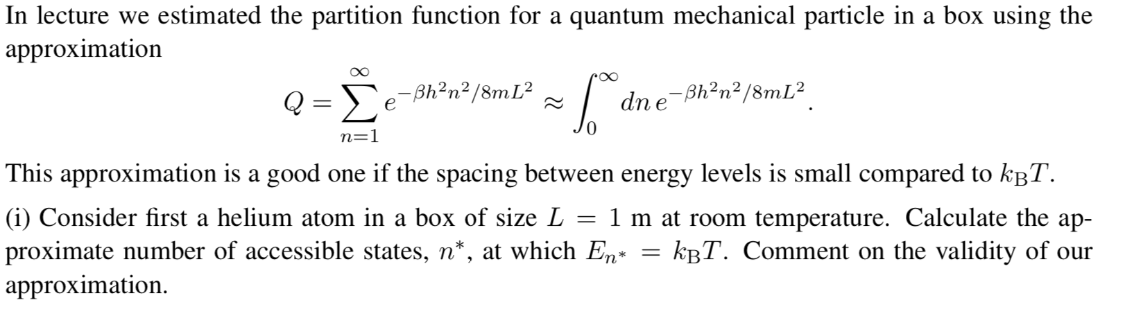 In lecture we estimated the partition function for a | Chegg.com