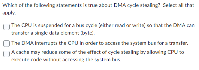 Solved Which of the following statements is true about DMA | Chegg.com