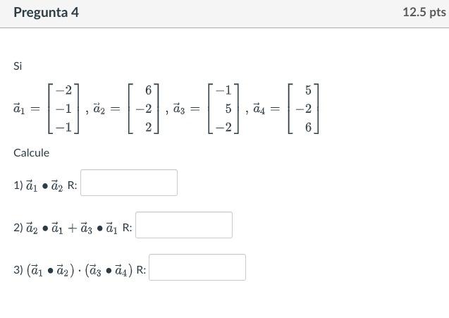 Solved a1=⎣⎡−2−1−1⎦⎤,a2=⎣⎡6−22⎦⎤,a3=⎣⎡−15−2⎦⎤,a4=⎣⎡5−26⎦⎤ | Chegg.com