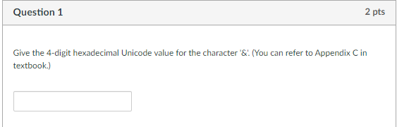 Solved Give the 4-digit hexadecimal Unicode value for the | Chegg.com