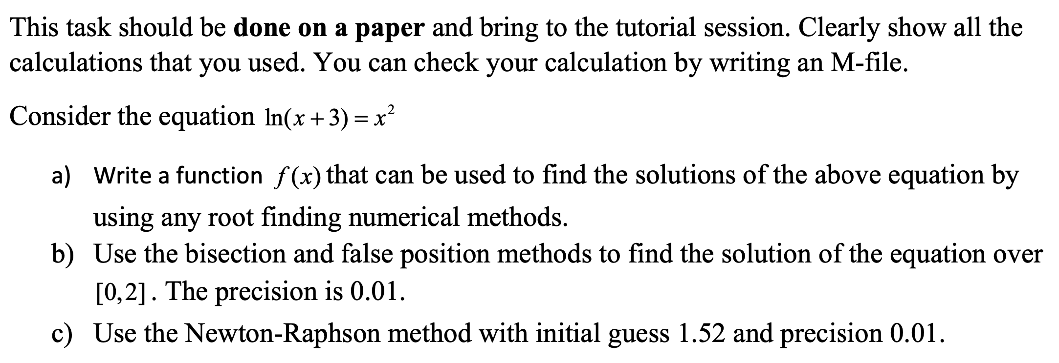 Solved This task should be done on a paper and bring to the | Chegg.com