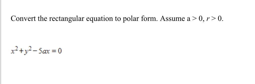 Solved Convert the rectangular equation to polar form. | Chegg.com