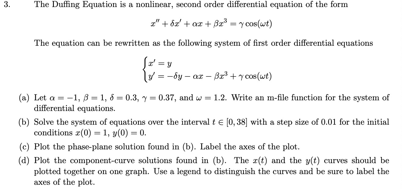 Solved 3. The Duffing Equation is a nonlinear, second order | Chegg.com