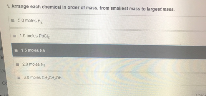 Solved 1. Arrange each chemical in order of mass, from | Chegg.com