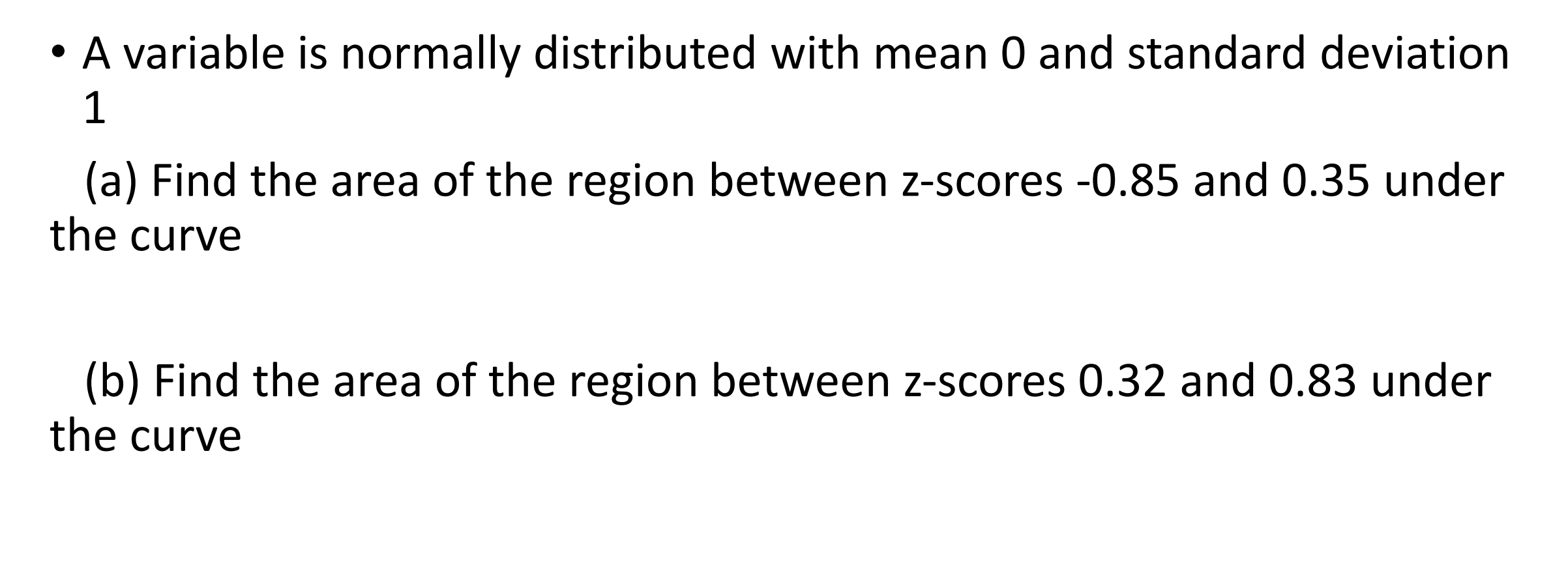 Solved - A variable is normally distributed with mean 0 and | Chegg.com