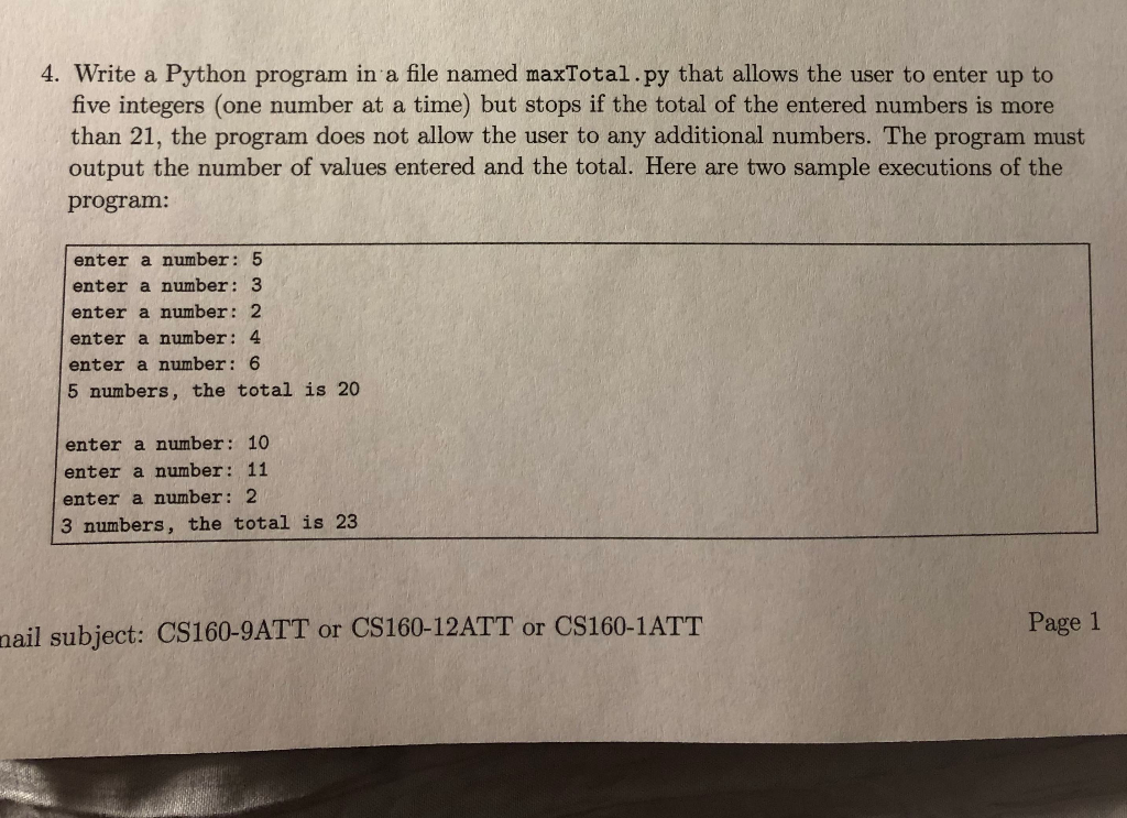Solved 4. Write a Python program in a file named maxTotal.py | Chegg.com