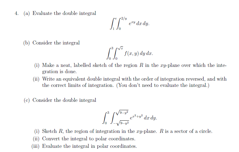 Solved 4. (a) Evaluate the double integral (b) Consider the | Chegg.com
