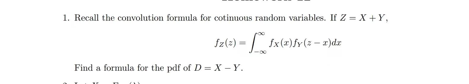 Solved 1. Recall the convolution formula for cotinuous | Chegg.com