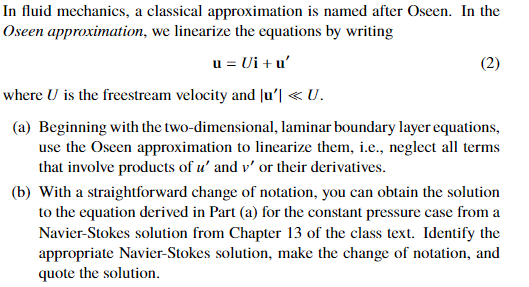 In fluid mechanics, a classical approximation is | Chegg.com