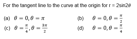 Solved For the tangent line to the curve at the origin for | Chegg.com