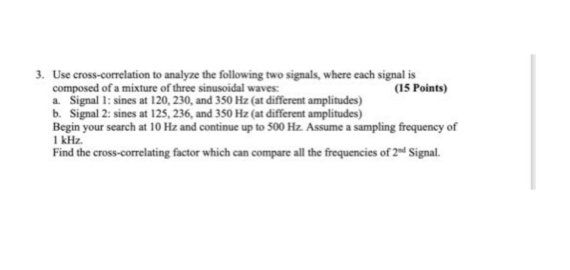 Solved 3. Use cross-correlation to analyze the following two | Chegg.com