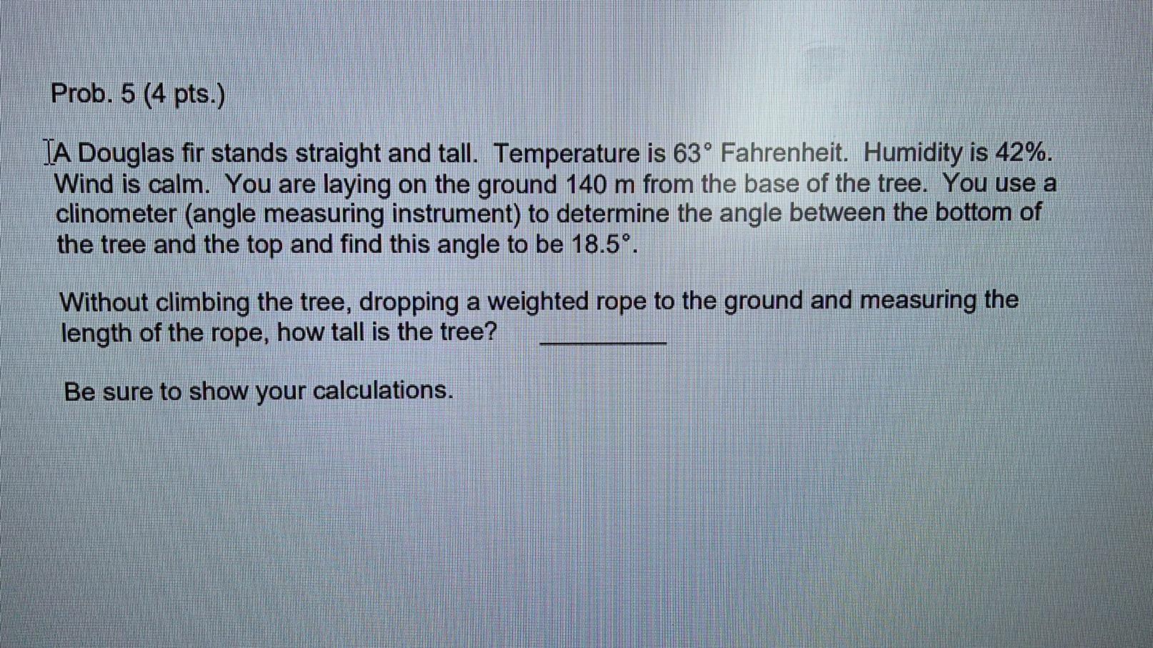 Solved Prob. 5 (4 pts.) TA Douglas fir stands straight and | Chegg.com