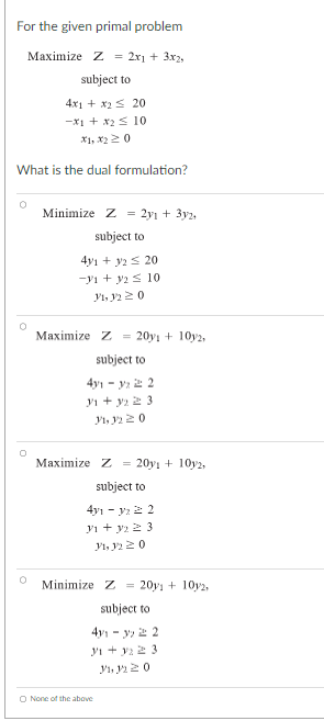 Solved For the given primal problemMaximize | Chegg.com