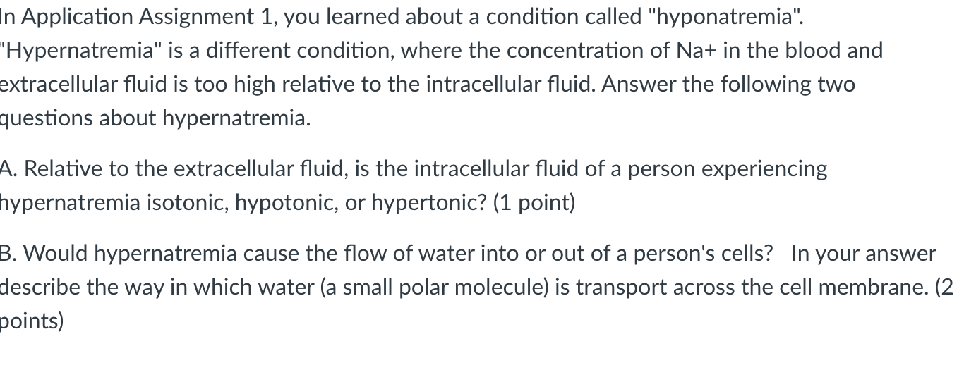 Solved "Hypernatremia" is a different condition, where the | Chegg.com