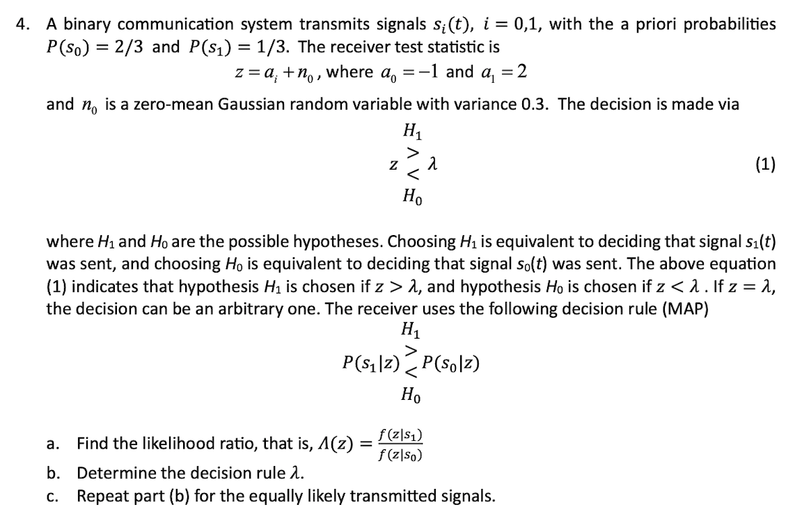 A Binary Communication System Transmits Signals