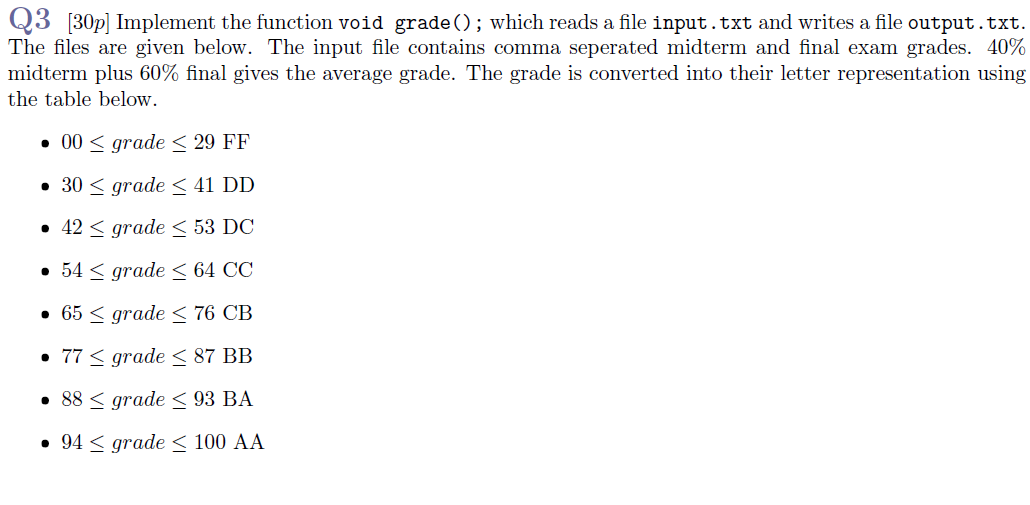 Solved Q3 [30p] Implement the function void grade (); which | Chegg.com