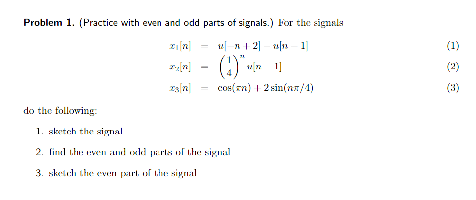 Solved Problem 1. (Practice with even and odd parts of | Chegg.com