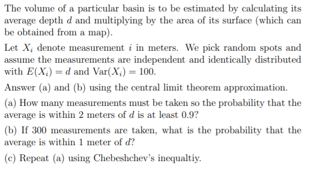 Solved The volume of a particular basin is to be estimated | Chegg.com