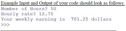 Solved Python Programming: An hourly employee is to be paid | Chegg.com