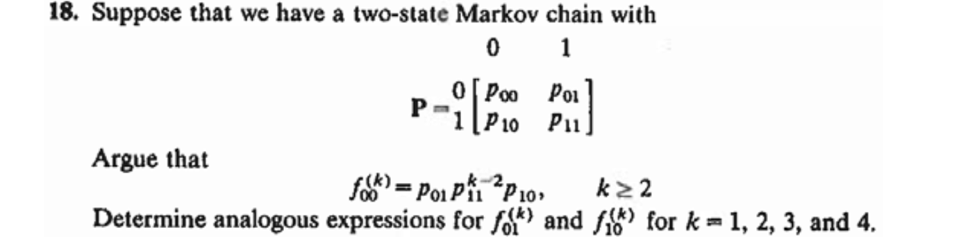 Solved 18. Suppose that we have a two-state Markov chain | Chegg.com