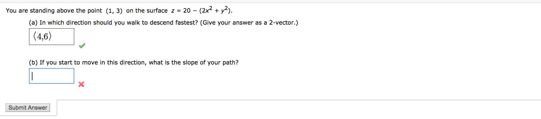 Solved You are standing above the point (1,3) on the surface | Chegg.com