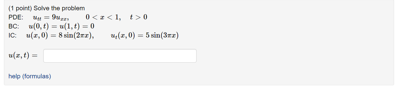 Solved (1 point) Solve the problem PDE: utt=9uxx,00 | Chegg.com