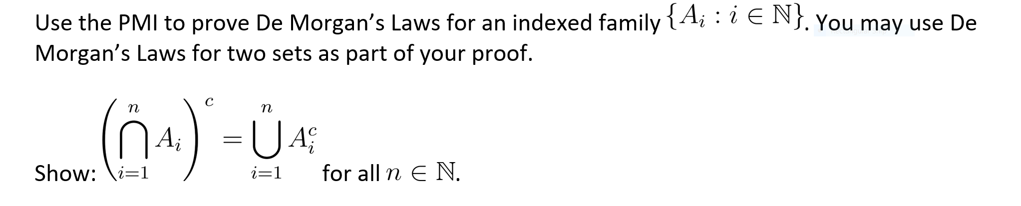 Solved Use the PMI to prove De Morgan's Laws for an indexed | Chegg.com