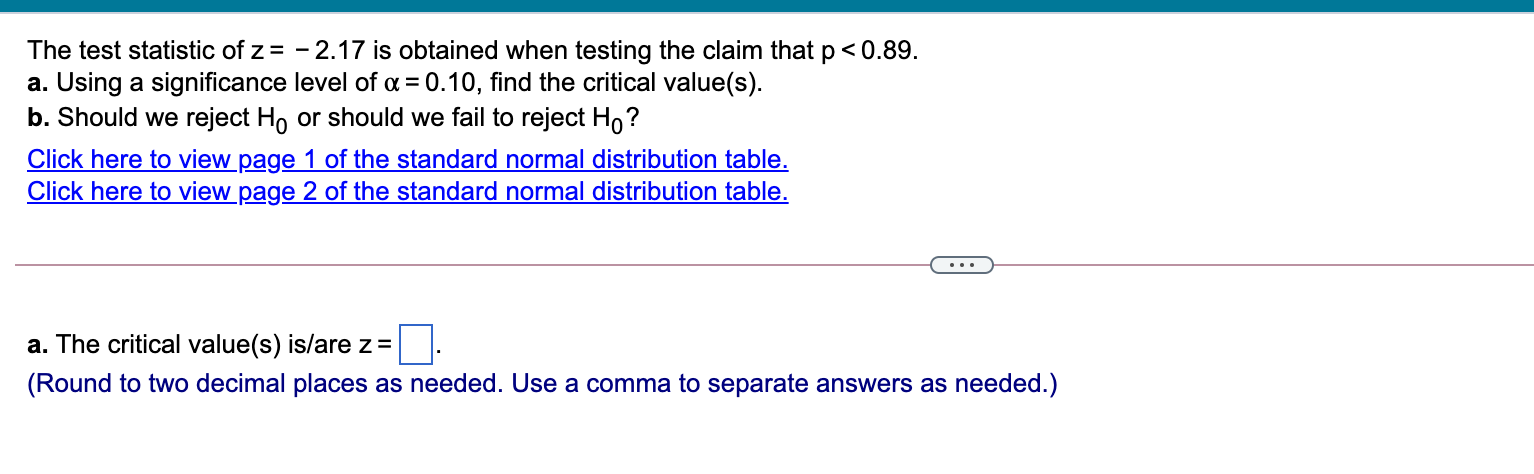 Solved he test statistic of z=-2.17 is obtained when testing | Chegg.com
