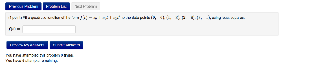 Solved Previous ProblemProblem List (1 point) Fit a | Chegg.com