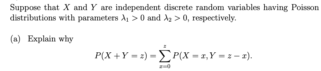 Solved (b) Prove that X + Y has a Poisson distribution with | Chegg.com