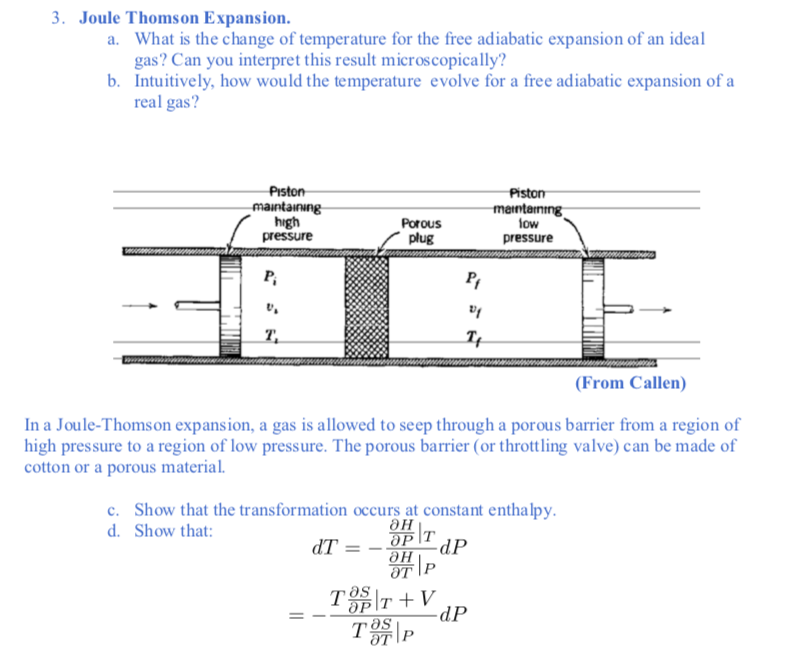 Solved 3. Joule Thomson Expansion. What is the change of | Chegg.com
