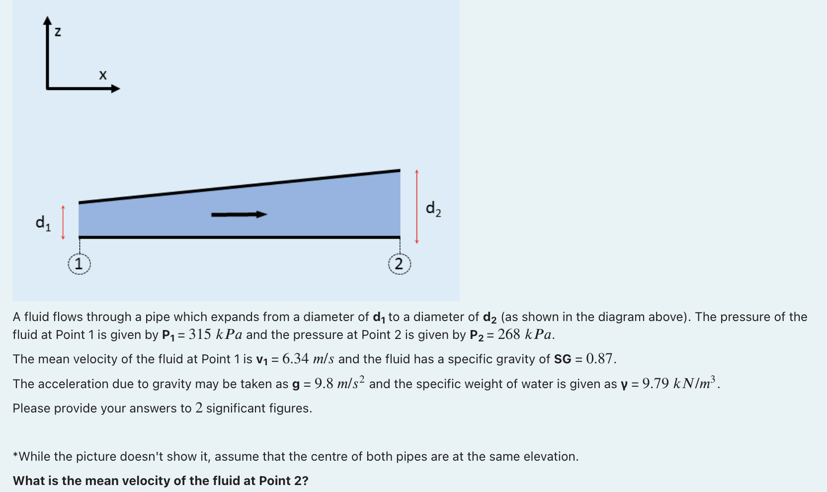 Solved _ Х d2 d, 2 = A fluid flows through a pipe which | Chegg.com