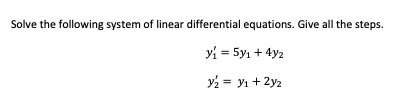Solved Solve the following system of linear differential | Chegg.com