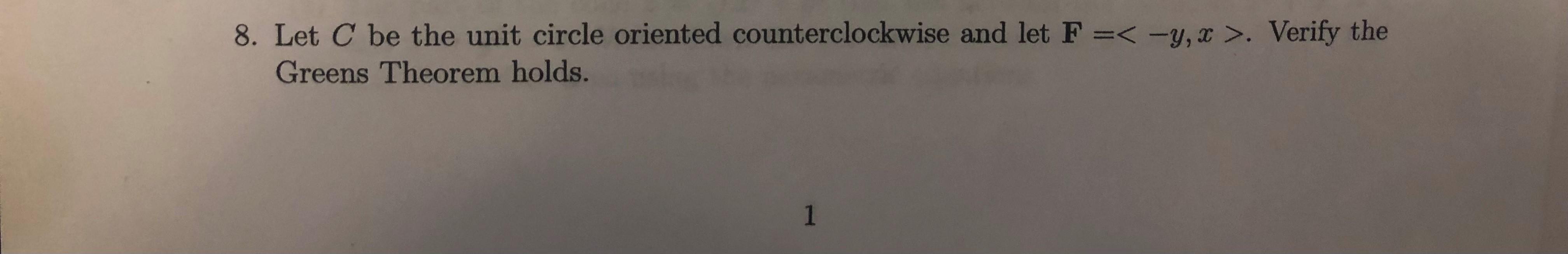 Solved 8. Let C be the unit circle oriented counterclockwise | Chegg.com