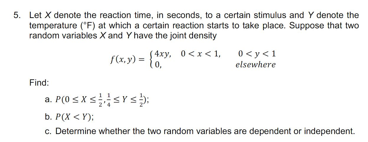 Solved 5. Let X denote the reaction time, in seconds, to a | Chegg.com