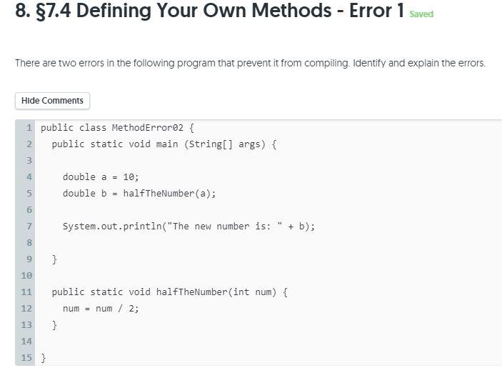 Solved 8. $7.4 Defining Your Own Methods - Error 1 There are | Chegg.com