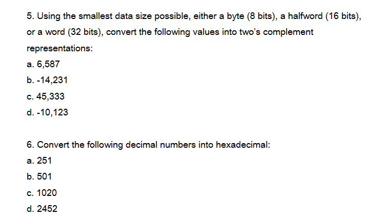 Solved 5. Using the smallest data size possible, either a | Chegg.com