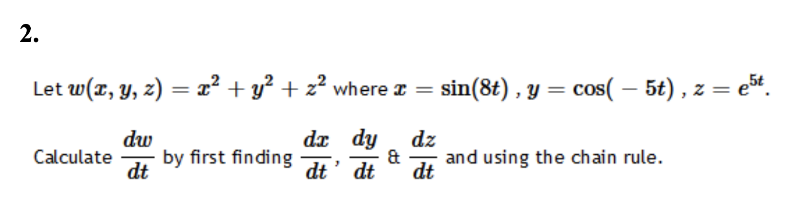 Solved Let w(x,y,z)=x2+y2+z2 where | Chegg.com
