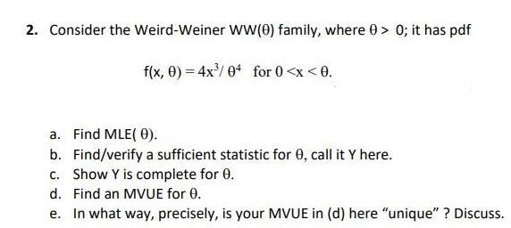 Solved 2. Consider the Weird-Weiner WW(0) family, where e > | Chegg.com