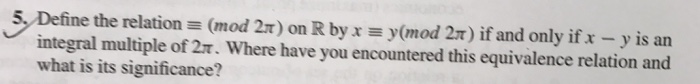 Solved Define the relation Congruent(mod 2 pi)on R x | Chegg.com