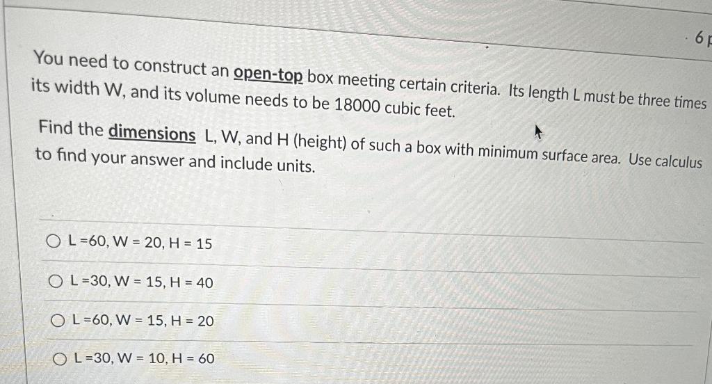 Solved You need to construct an open-top box meeting certain | Chegg.com