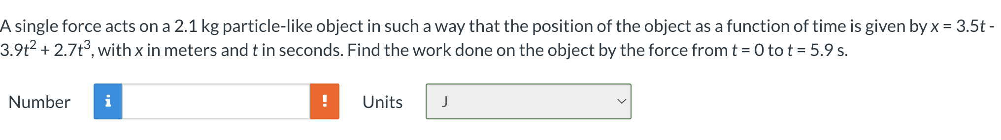 Solved A single force acts on a 2.1 kg particle-like object | Chegg.com