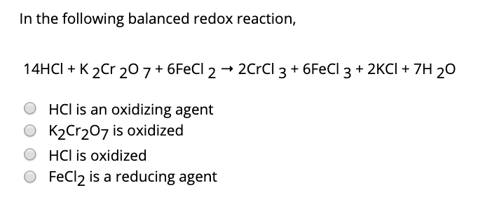 Solved In The Following Balanced Redox Reaction 14hci K 2cr